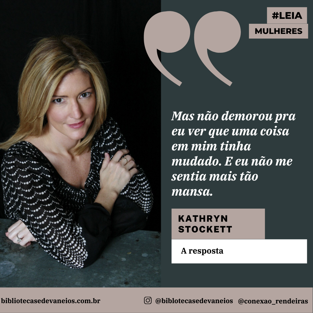 (16) A Resposta por Kathryn Stockett – Bibliotecas e devaneios